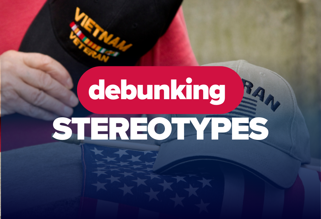 Combatting Veteran Stereotypes: Myth vs Fact - Cohen Veterans Network
